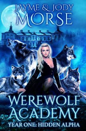 Werewolf Academy Year One: Hidden Alpha - Archives d'Anna