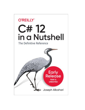 C# 12 in a Nutshell - Anna’s Archive