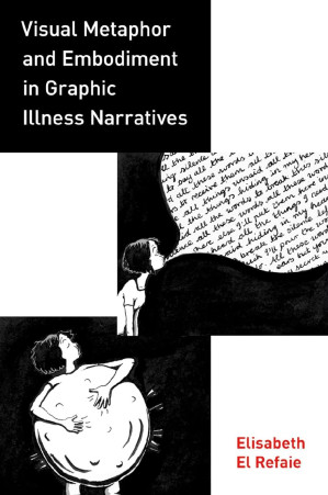 Visual Metaphor and Embodiment in Graphic Illness Narratives - Anna’s ...