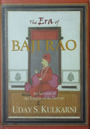 The Era of Baji rao [Paperback] [Dec 12, 2016] Uday S. Kulkarni - Anna ...