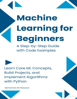 Machine Learning for Beginners. A Step-by-Step Guide...Python 2025 ...