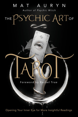 The Psychic Art of Tarot: Opening Your Inner Eye for More Insightful ...
