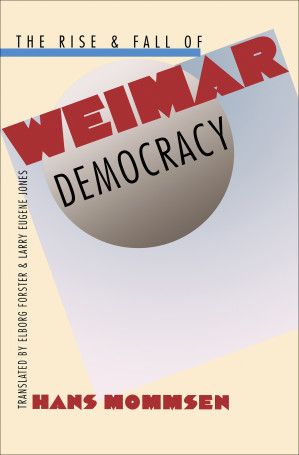 The Rise and Fall of Weimar Democracy - Anna’s Archive