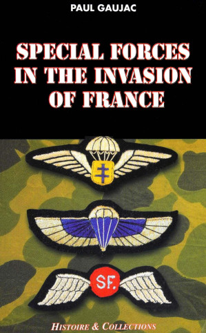 Special Forces in the Invasion of France (Special Operations Series ...