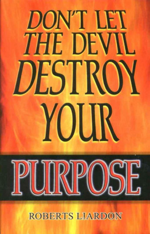 Don't Let the Devil Destroy Your Purpose - Anna’s Archive