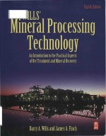 Wills' mineral processing technology an introduction to the practical aspects of ore treatment ...