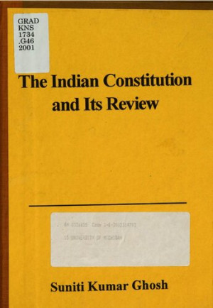 The Indian Constitution and its review | Suniti Kumar Ghosh | download on Z-Library