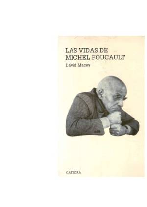 Las vidas de Michel Foucault | David Macey | download on Z-Library