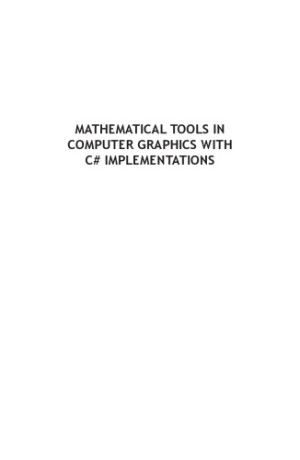 Mathematical Tools In Computer Graphics With C# Implementations | Alexandre Hardy, Willi-Hans ...