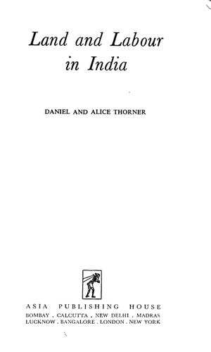 Land and Labour in India | Daniel Thorner; Alice Thorner | download on ...