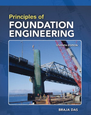 Principles of Foundation Engineering, Si Edition | Braja M. Das | download on Z-Library