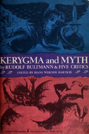 Kerygma and Myth | Rudolf Bultmann, Julius Schniewind, Ernst Lohmeyer ...