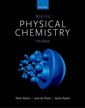 Atkins’ Physical Chemistry | Peter Atkins, Julio de Paula, James Keeler ...