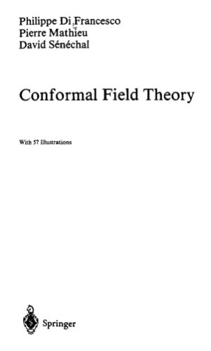 Conformal Field Theory | Philippe DiFrancesco, Pierre Mathieu, David ...