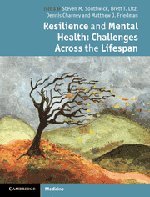 Resilience and Mental Health: Challenges Across the Lifespan | Steven M. Southwick, Brett T ...