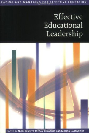 Effective Educational Leadership | Dr Nigel D Bennett, Dr Megan ...