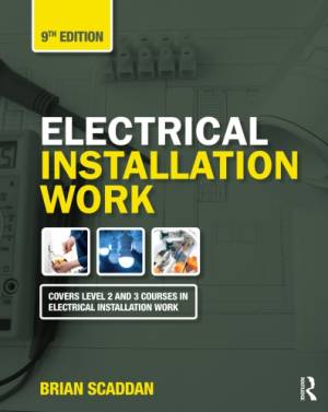 Electrical Installation Work | Brian Scaddan | download on Z-Library