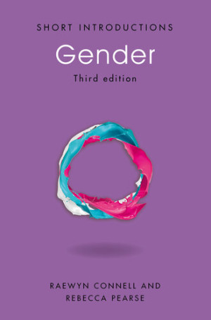 Gender: In World Perspective | Raewyn W. Connell, Rebecca Pearse ...