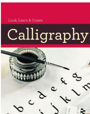 Calligraphy 101 Master Basic Skills and Techniques Easily through Step ...