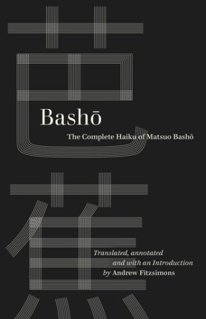 Basho: The Complete Haiku of Matsuo Basho | Basho | download on Z-Library
