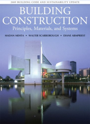 Building Construction: Principles, Materials, and Systems 2009 | Madan ...