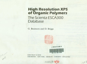 High Resolution XPS of Organic Polymers: The Scienta ESCA300 Database ...