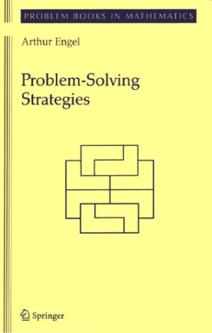 Problem-Solving Strategies (for Math Olympiads) | Arthur Engel | download on Z-Library