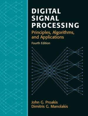 Digital Signal Processing (4th Edition) | John G. Proakis, Dimitris K Manolakis | download on Z ...