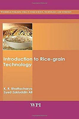 An Introduction to Rice-Grain Technology | K R Bhattacharya; Syed ...