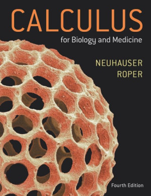 Calculus for Biology and Medicine 4th Edition | Claudia Neuhauser ...