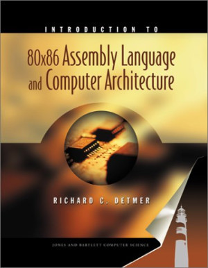 Introduction to 80X86 Assembly Language and Computer Architecture ...