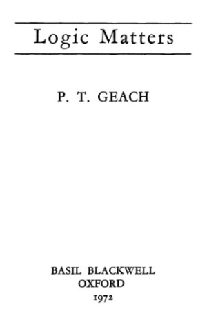 Logic matters | Geach P.T. | download on Z-Library