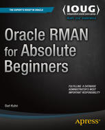 Oracle RMAN for Absolute Beginners | Darl Kuhn | download on Z-Library