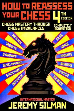 How to Reassess Your Chess | Jeremy Silman | download on Z-Library