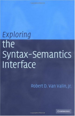 Exploring the Syntax-Semantics Interface | Jr., Robert D. van Valin | download on Z-Library