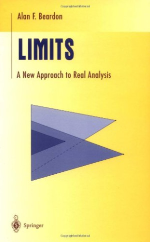 Limits: A New Approach to Real Analysis | Alan F. Beardon | download on ...