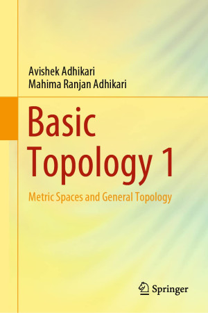 Basic Topology 1: Metric Spaces and General Topology | Avishek Adhikari ...