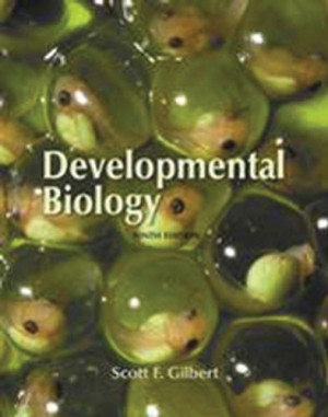 Developmental Biology, 9th Edition | Scott F. Gilbert | download on Z ...