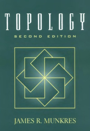 James R. Munkres Topology Prentice Hall, Incorporated, 2000 | James R ...