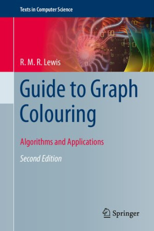 Guide to Graph Colouring : algorithms and applications. | R. M. R. Lewis | download on Z-Library