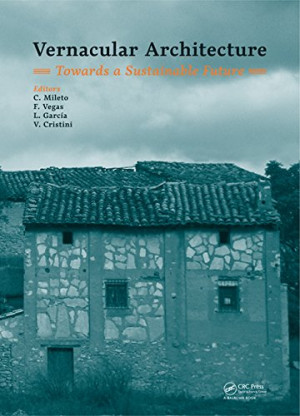 Vernacular Architecture: Towards a Sustainable Future | Camilla Mileto ...