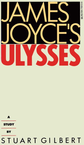 James Joyce's Ulysses: A Study | Stuart Gilbert | download on Z-Library