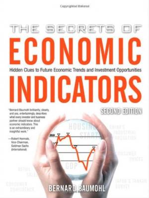 The Secrets of Economic Indicators: Hidden Clues to Future Economic ...