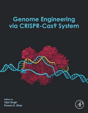 Genome Engineering Via Crispr-cas9 System | Vijai Singh (editor), Pawan ...
