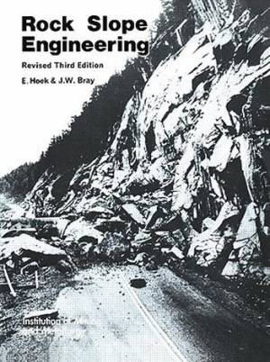 Rock Slope Engineering, Third Edition | Evert Hoek, Jonathan D. Bray ...