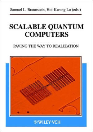 Scalable quantum computers: paving the way to realization | Samuel L ...