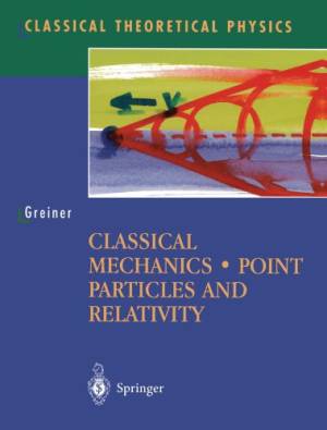 Classical Mechanics - Point Particles and Relativity (Classical ...