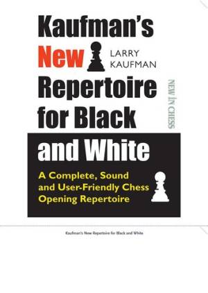 Kaufman's New Repertoire for Black and White: A Complete, Sound and ...