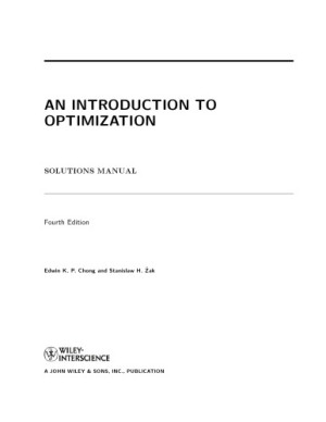 An Introduction to Optimization 4th edition solution manual | Edwin K. P. Chong, Stanislaw H ...