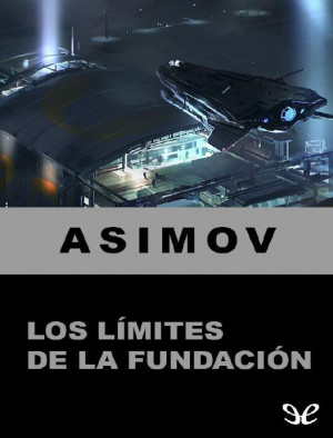 Los límites de la Fundación | Isaac Asimov [Asimov, Isaac] | download ...